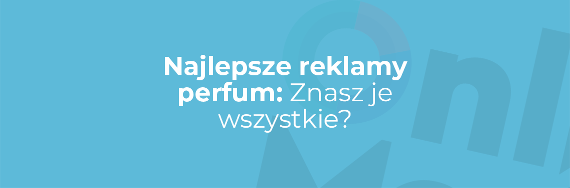 Najlepsze reklamy perfum: Znasz je wszystkie? - Magazyn Online ...